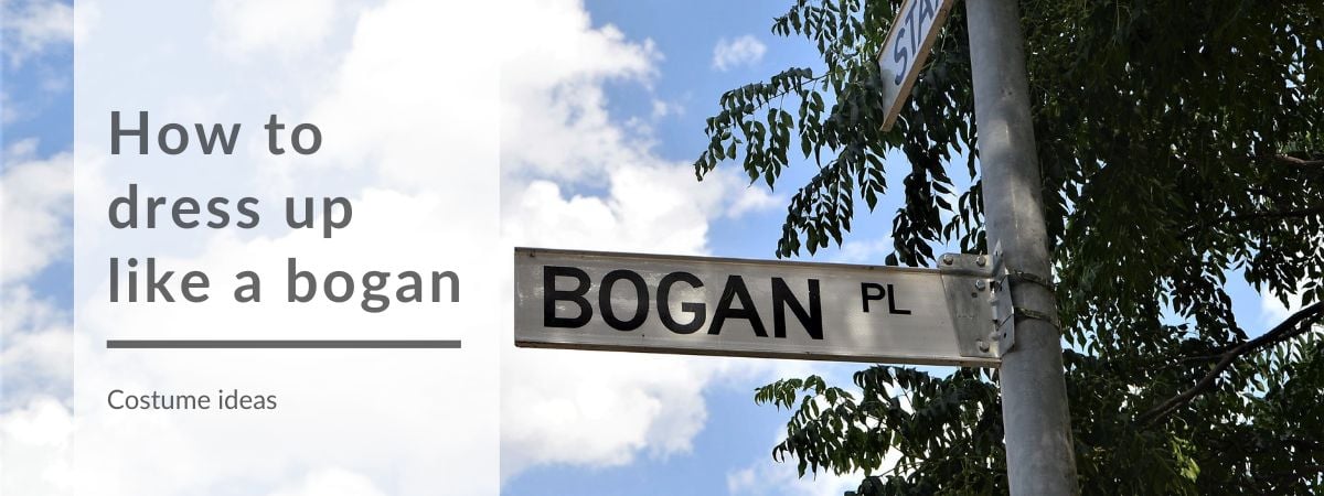 How to Dress Like a Bogan: a Step By Step Guide - Fashion For Fun
